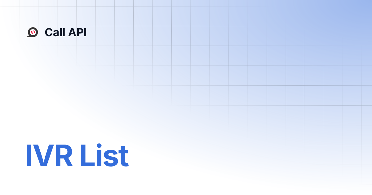 IVR List | Call API