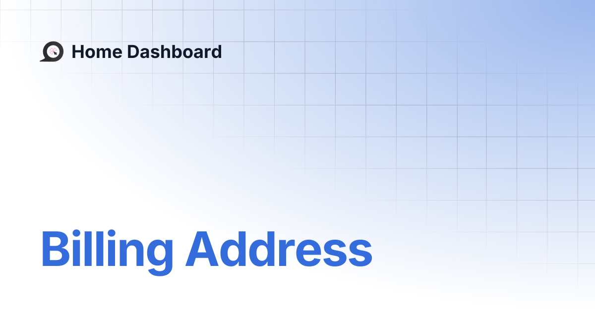 Billing Address | 🇺🇸 Home Dashboard (EN) | Home Dashboard