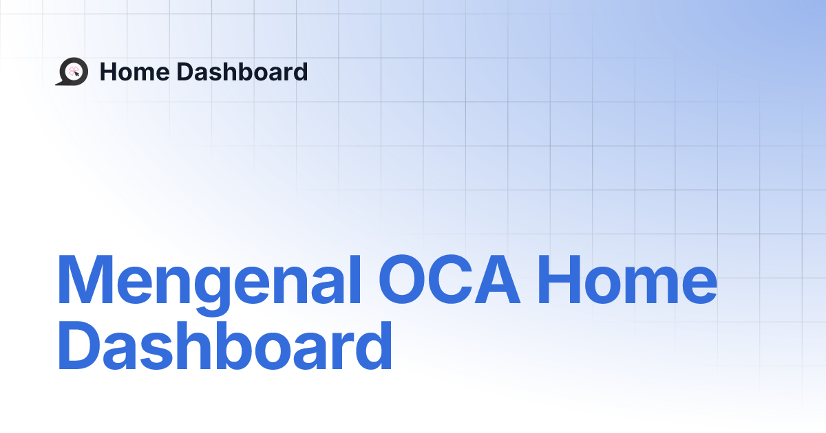 Mengenal OCA Home Dashboard | Home Dashboard