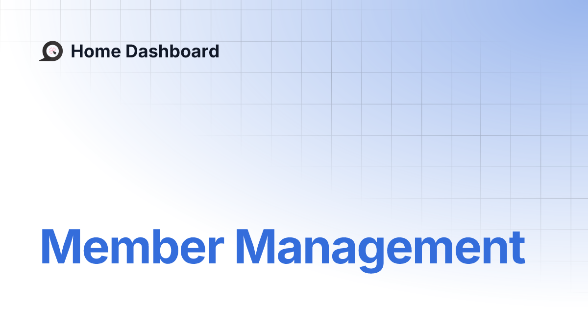 Member Management | Home Dashboard