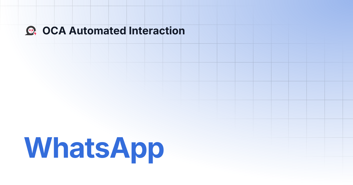WhatsApp | OCA Automated Interaction