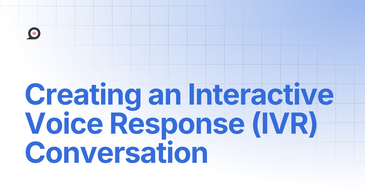 Creating an Interactive Voice Response (IVR) Conversation | 🇬🇧 English ...