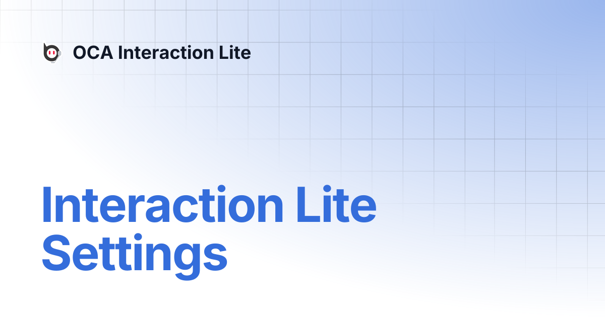 Interaction Lite Settings | OCA Interaction Lite