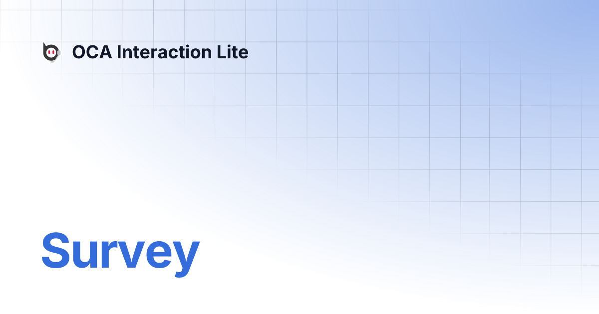 Survey | OCA Interaction Lite