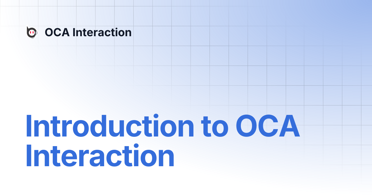 Introduction to OCA Interaction | 🇬🇧 English | OCA Interaction