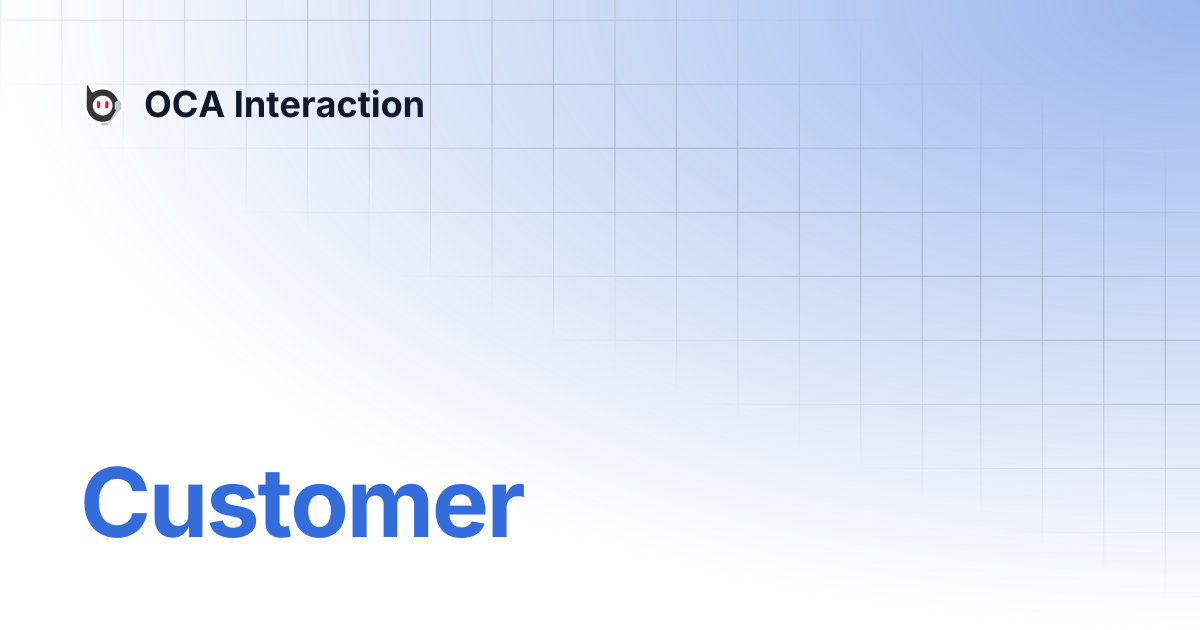 Customer | OCA Interaction
