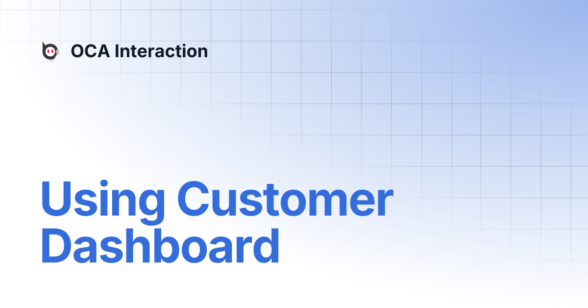 Using Customer Dashboard | OCA Interaction