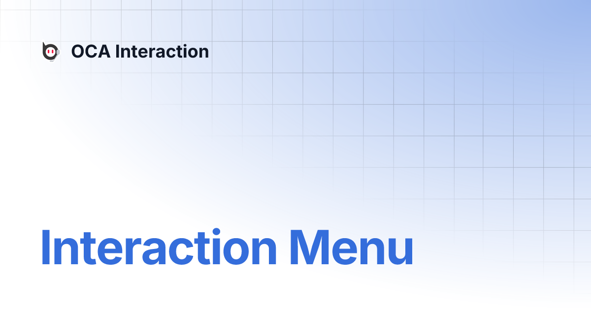 Interaction Menu | OCA Interaction