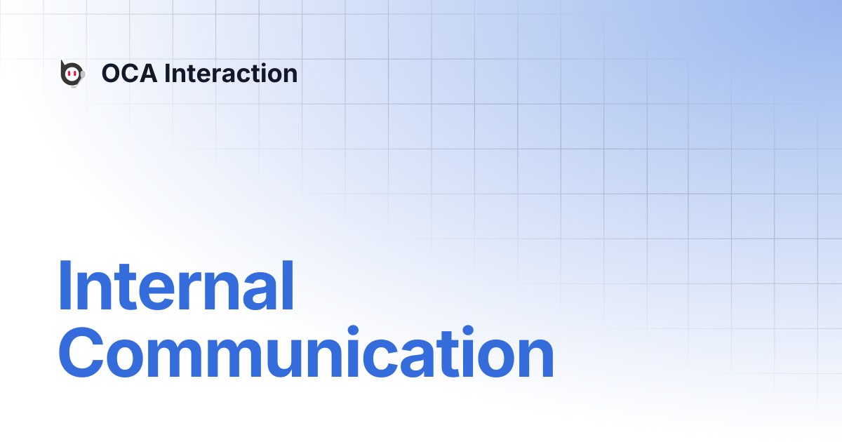 Internal Communication | OCA Interaction