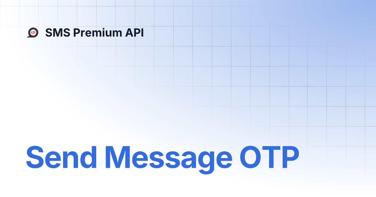 Send Message OTP | SMS Premium API